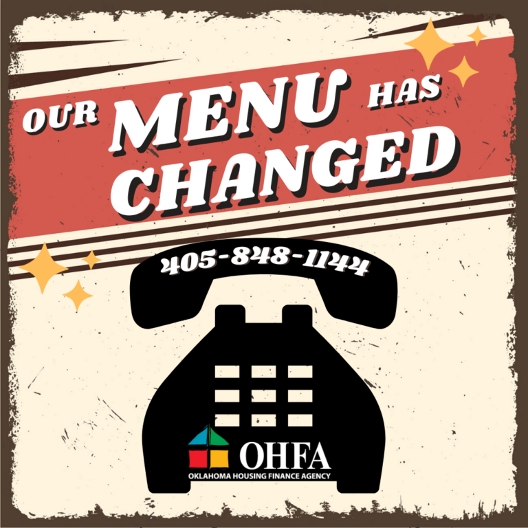 OHFA Phone Menus Have Changed - Oklahoma Housing Finance Agency